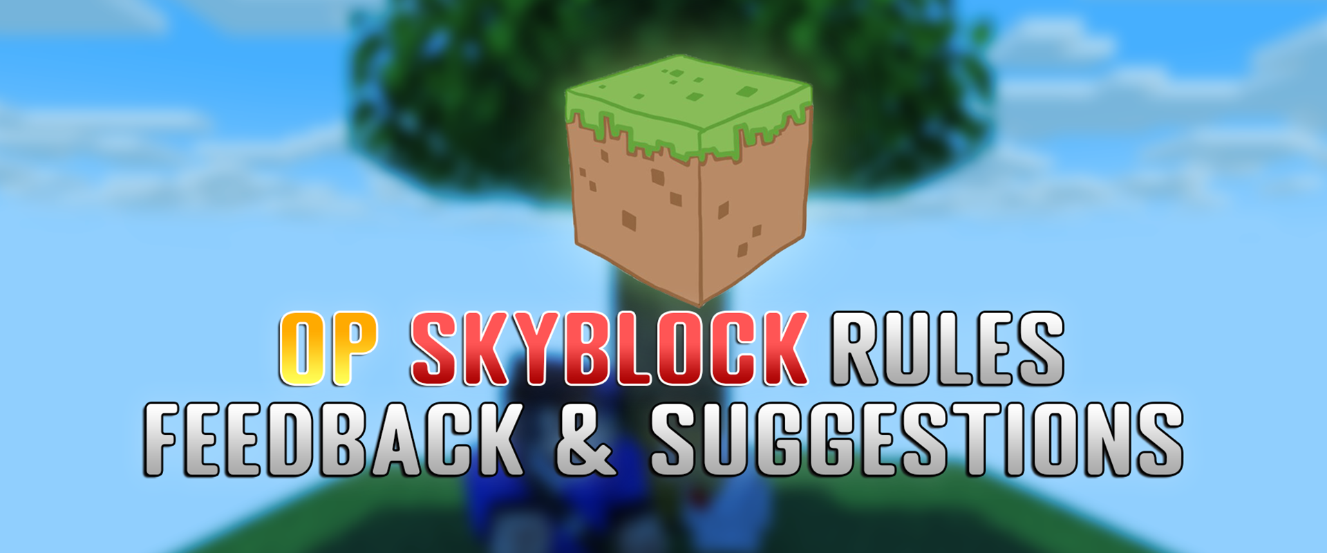 Important OP SkyBlock Rules - Feedback & Suggestions | PikaNetwork